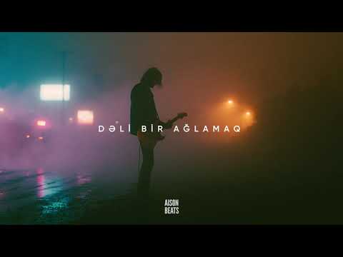 Dəli Bir Ağlamaq Keçir Könlümdən - aisonbeats