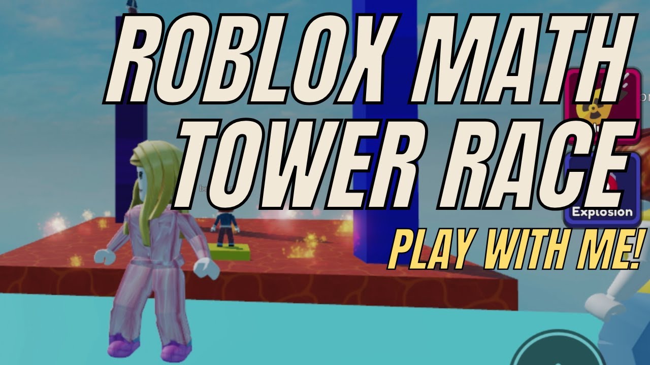 Roblox Math Tower Race | Play With Me | Time Explorer Gaming - YouTube