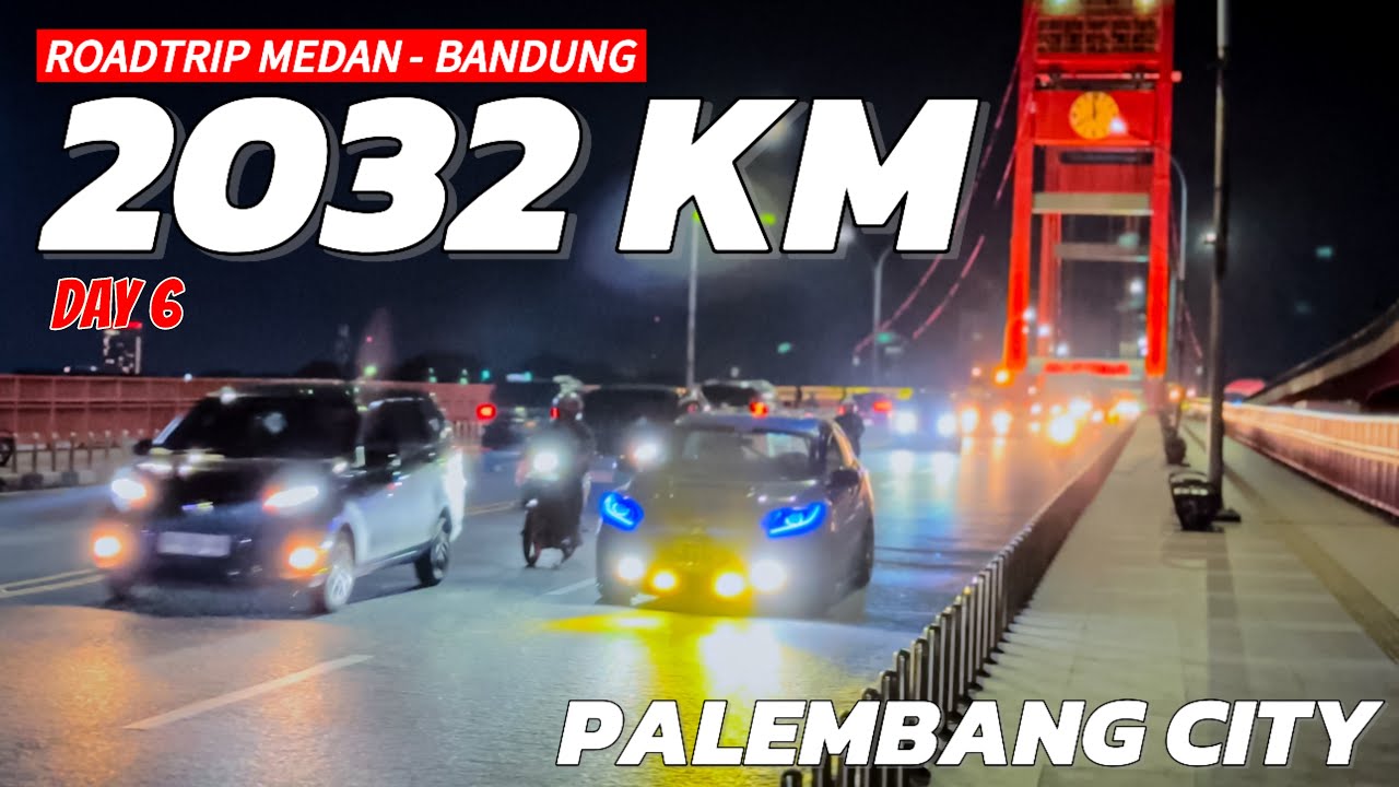 Akhirnya Sampai Di Kota Palembang ️Roadtrip Medan To Bandung 2032 Km ...