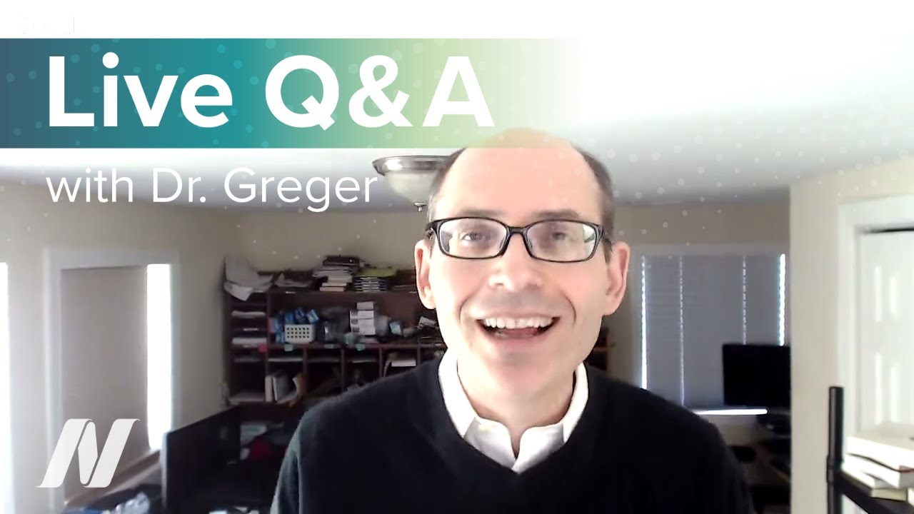 Live Q&A with Dr. Greger of NutritionFacts.org on April 26th at 2 pm ET ...