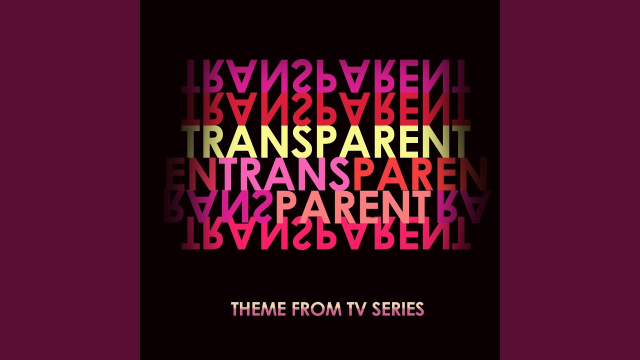 Transparent (Main Title Theme) (From "Transparent") - YouTube