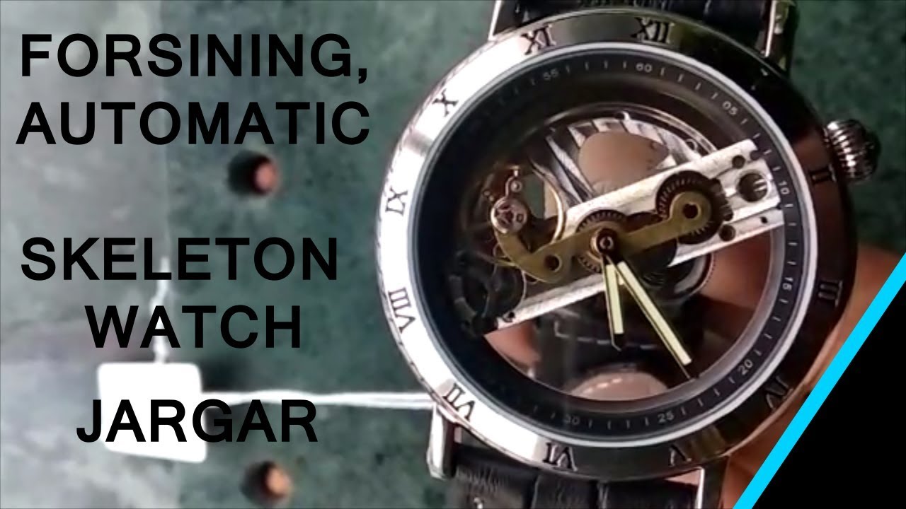 MECHANICAL FORSINING AUTOMATIC SKELETON WATCH || JARGAR - YouTube