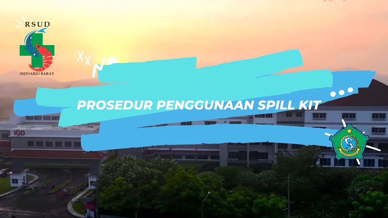 Prosedur Penggunaan Spill Kit - YouTube