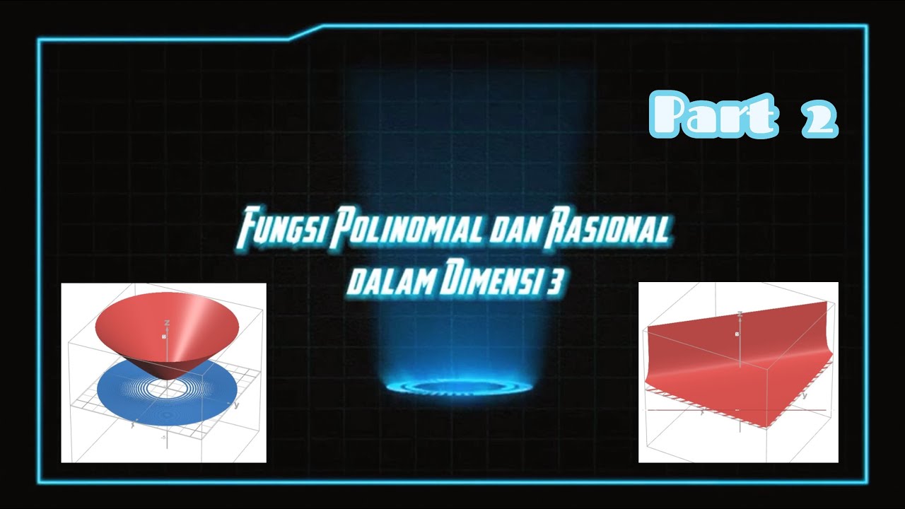 Fungsi Polinomial dan Rasional dalam Dimensi 3 - YouTube