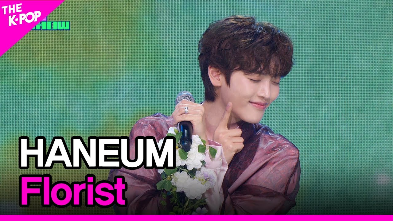 HANEUM, Florist (한음, Florist) [THE SHOW 240416] - YouTube