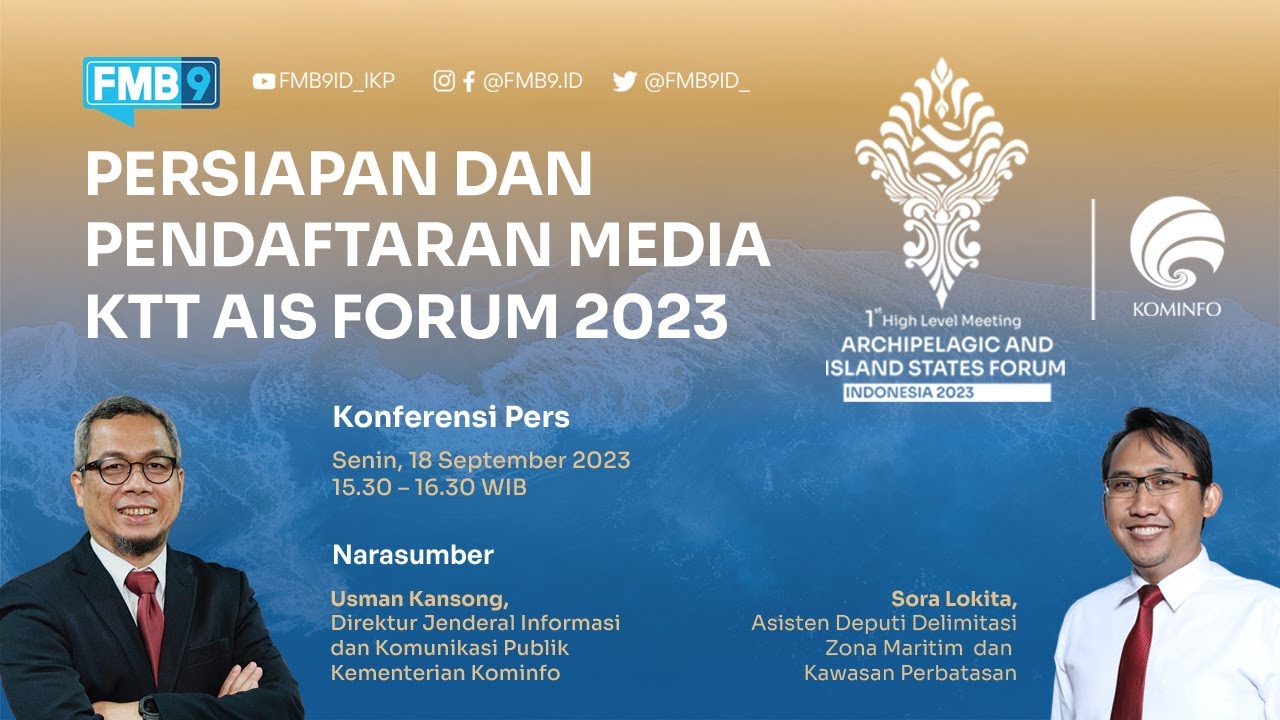 Konferensi Pers “Persiapan dan Pendaftaran Media KTT AIS FORUM 2023 ...