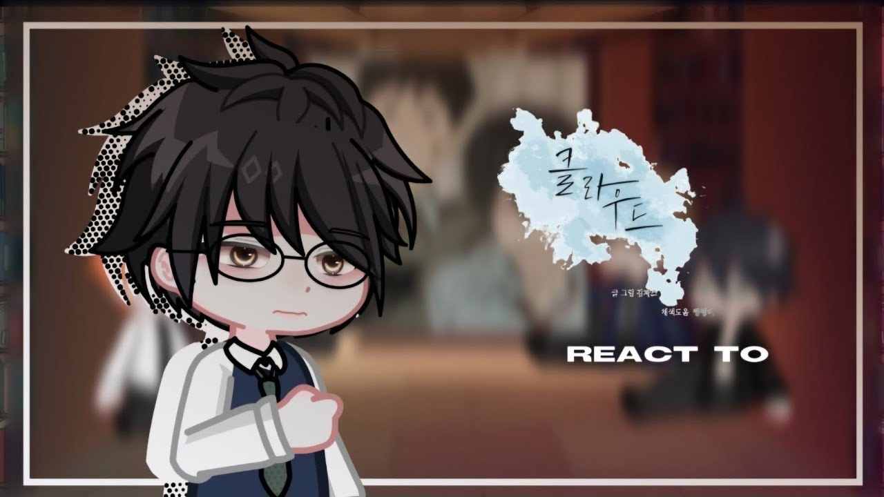 Lost in the cloud react to... ☁️ | Skylar | GL 2 | Manhwa BL | English ...