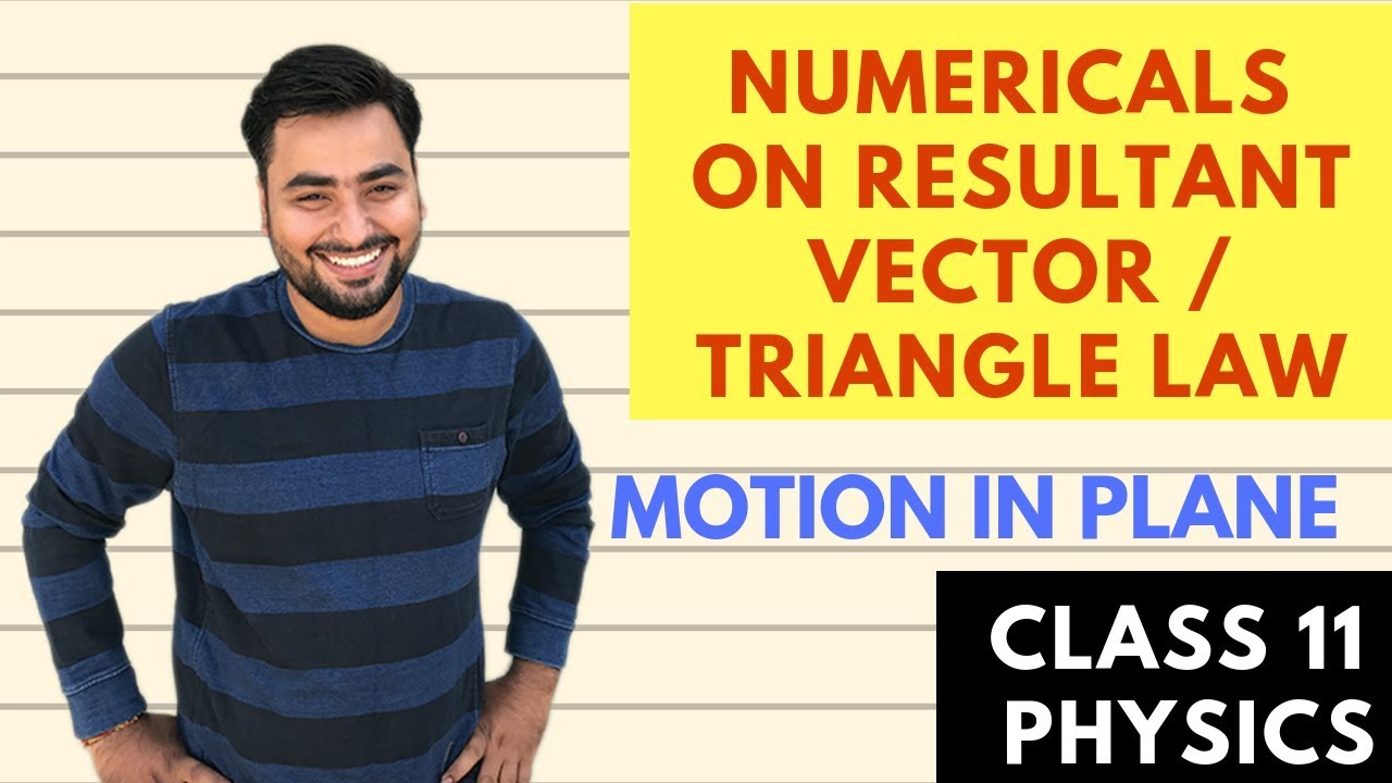 NUMERICAL PROBLEMS ON TRIANGLE LAW | RESULTANT VECTOR | FORCE - YouTube