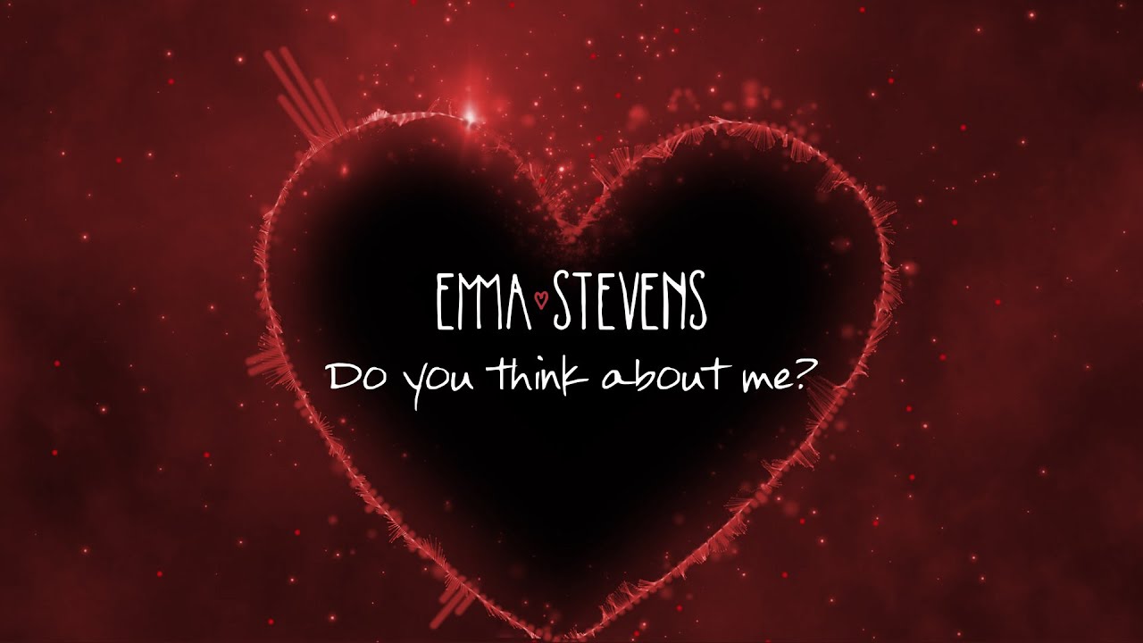Emma Stevens - Do You Think About Me? (Official Lyric Video) - YouTube