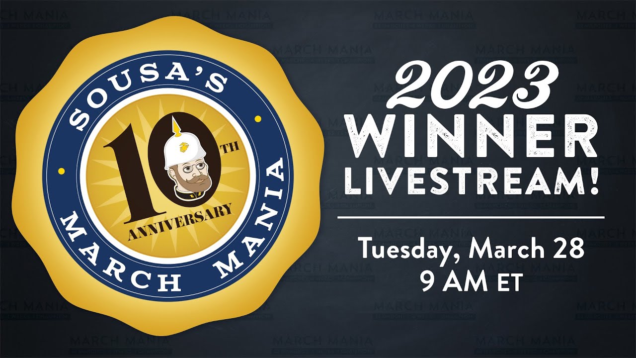 LIVE: Sousa's March Mania Winner 2023 - YouTube