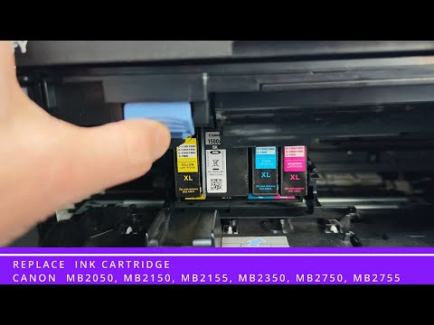 Remove Ink Cartridges in Canon MAXIFY MB2050 MB2120 MB2150 MB2155 MB2320  MB2350  MB2720 MB2750