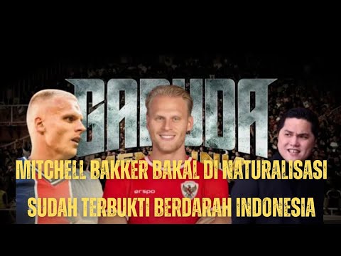 Mitchell Bakker pemain grade A terbukti punya darah Indonesia - YouTube