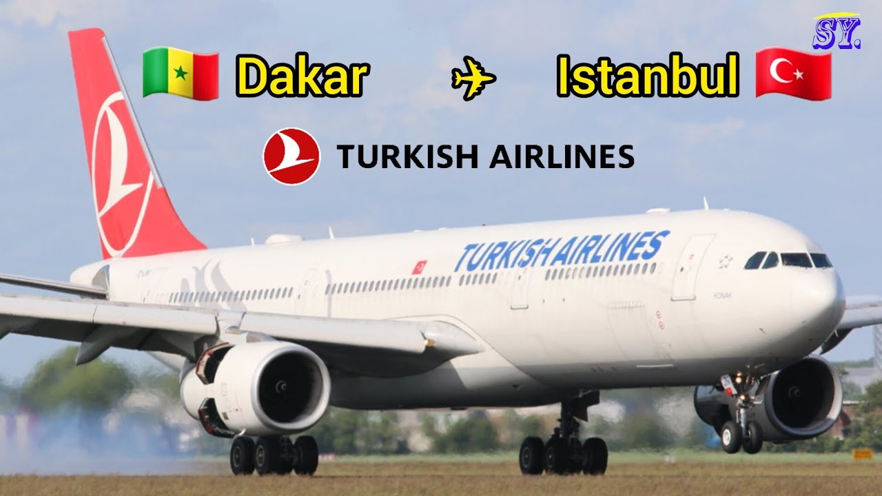 Trip Report | Turkish Airlines | Dakar Istanbul | Airbus A330-300 - YouTube