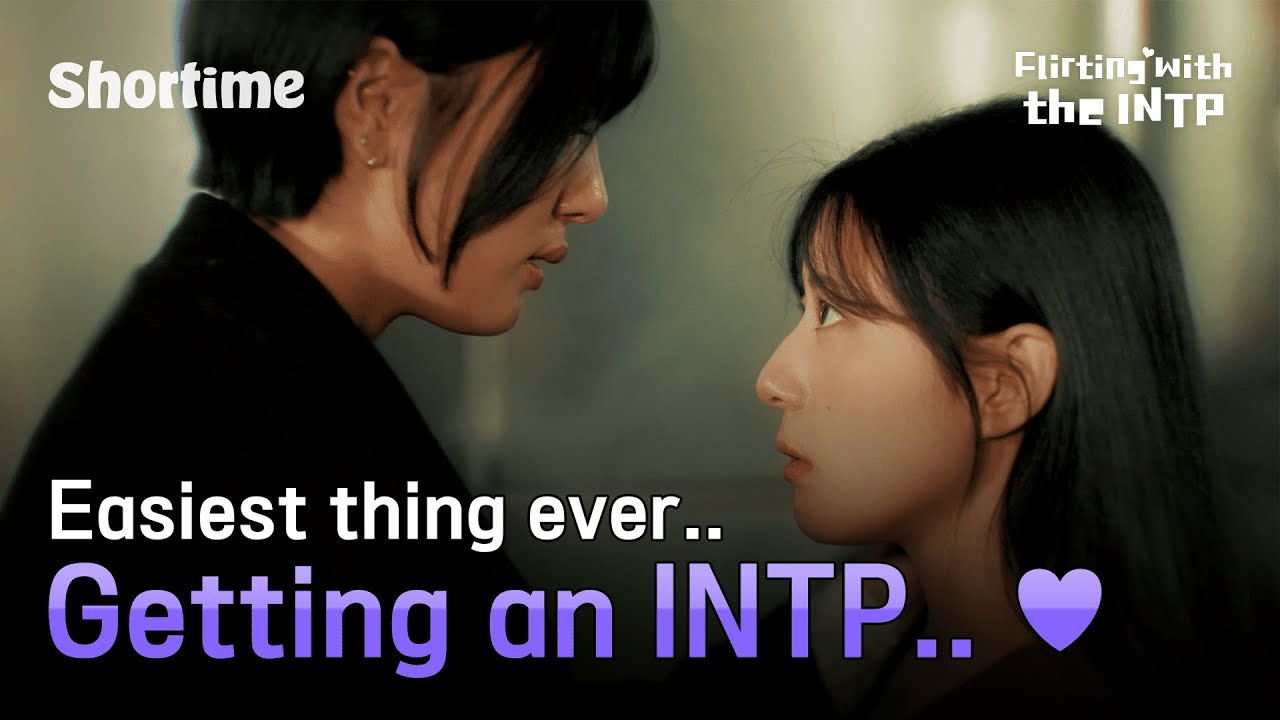 Girl… was that lowkey flirting..? 👀| Seducing the INTP: Binge EP.01–03 ...