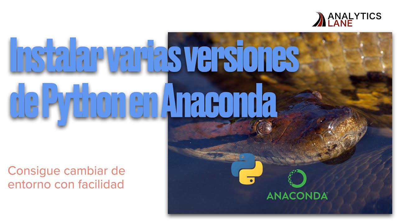 Instalar varias versiones de Python en Anaconda - YouTube