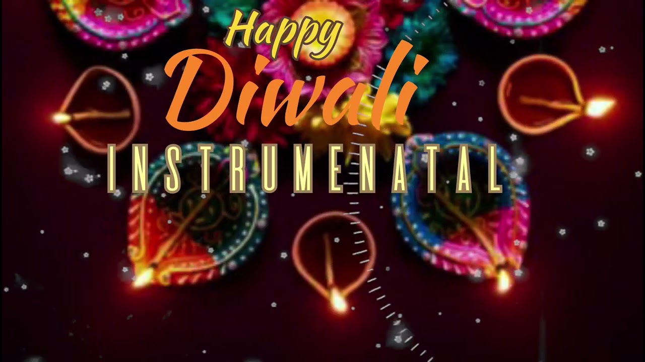 Diwali Special Instrumental Music ( Royalty Free Music - No Copyright ...