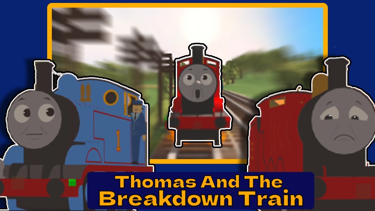 Thomas And The Breakdown Train - YouTube