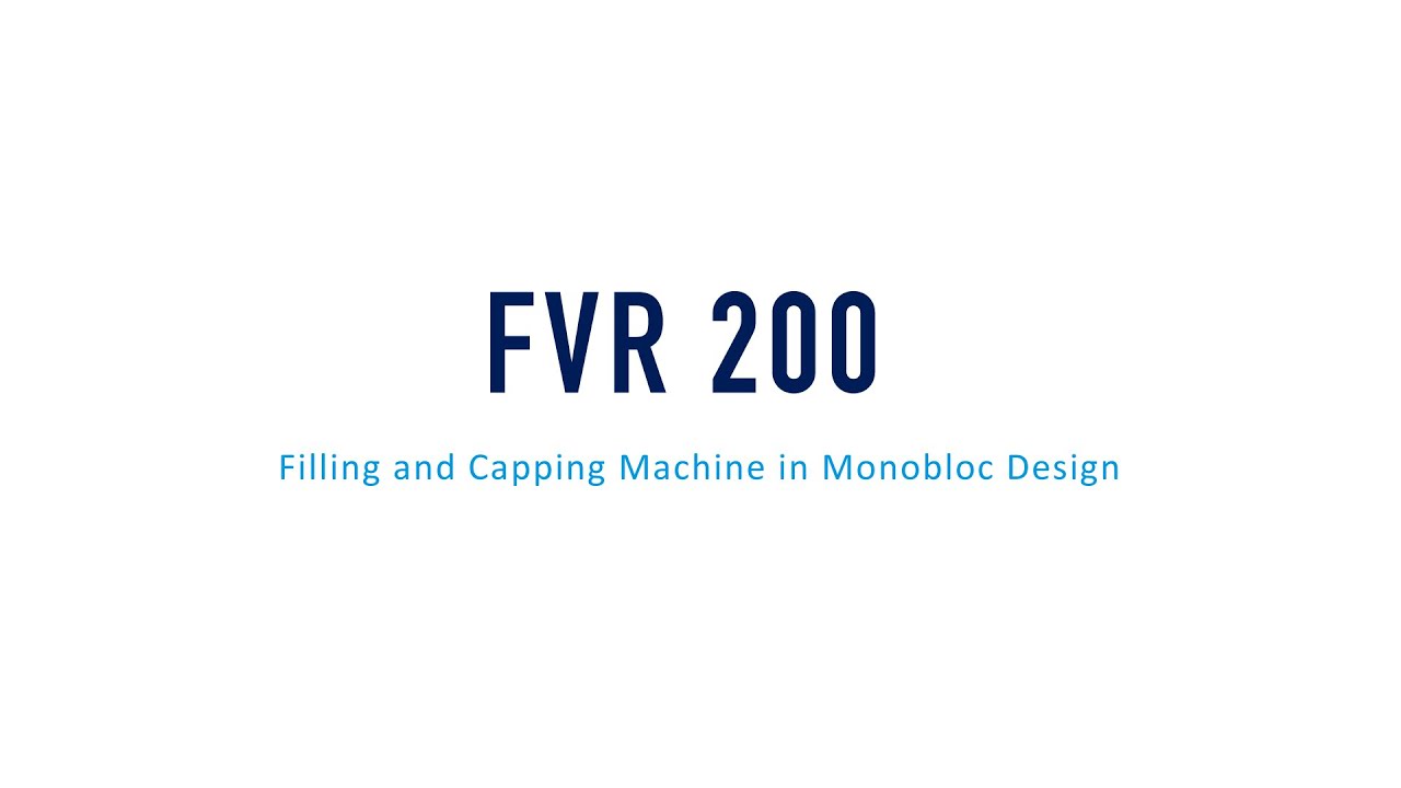 Filling and Capping Machine FVR 200 in Monobloc Design - YouTube