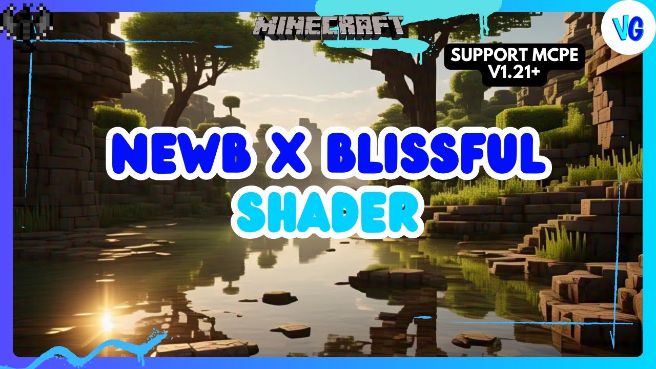 Shader Super Keren! Newb X Blissful Shader - Shader Ringan & Support MCPE v1.21+ - Download ...