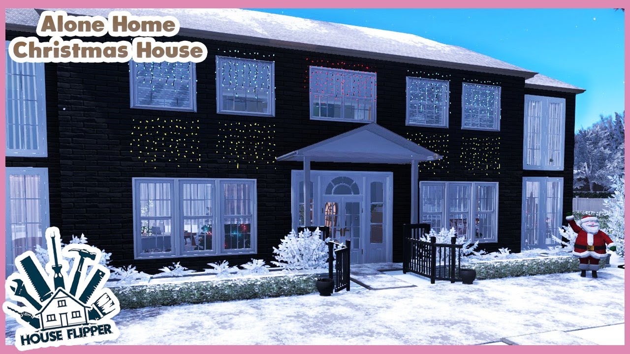 Large Family Christmas House | House Flipper - Alone Home - Build and ...