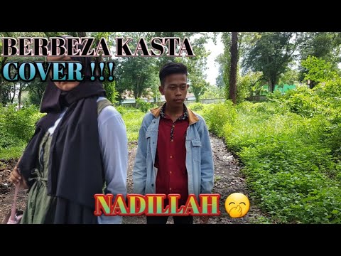 #cover #nadilah #berbezakasta   BERBEZA KASTA COVER !!! NADILLAH...