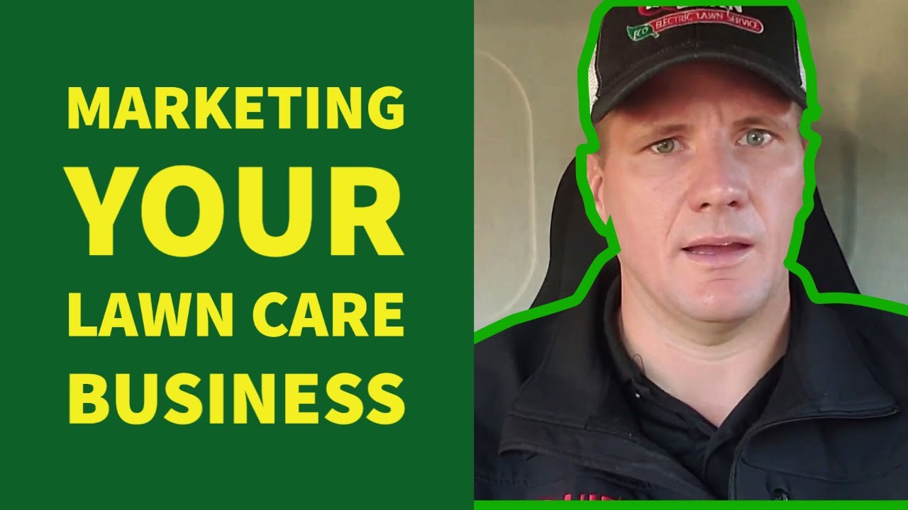 How To Market Lawn Care Service | Electric Lawn Care Marketing | Electric Lawn Service - YouTube