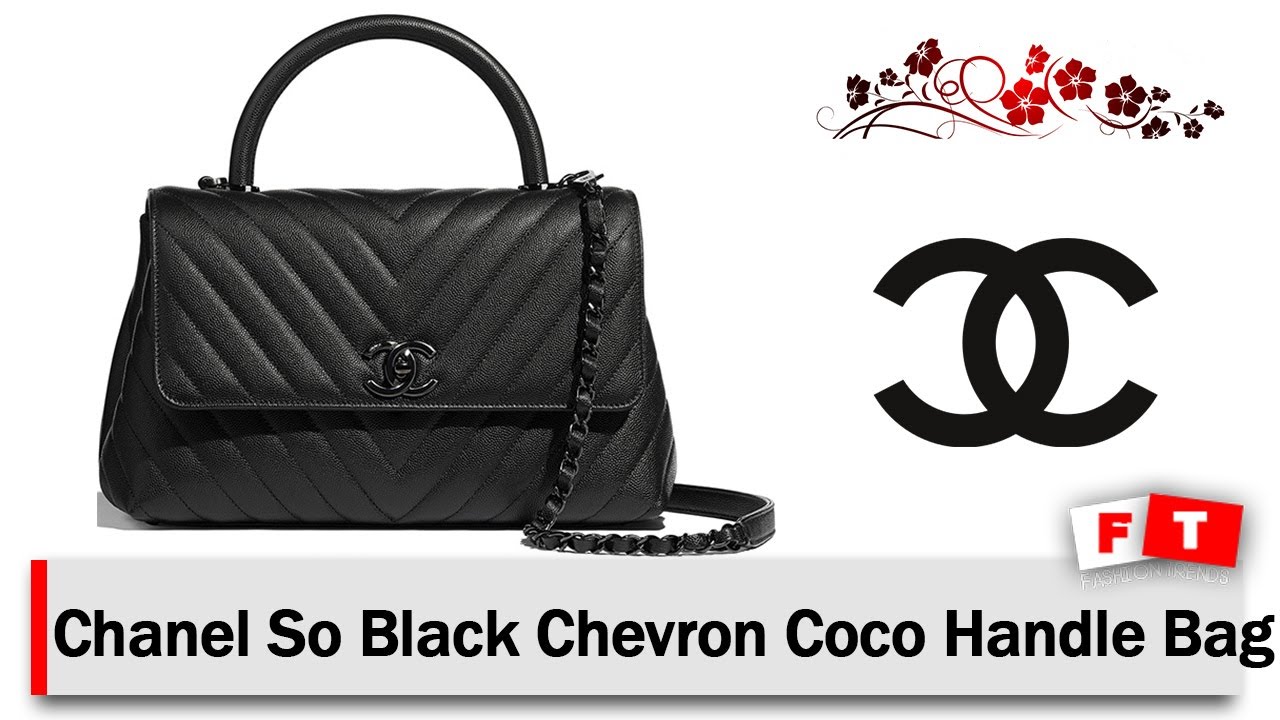 Chanel So Black Chevron Coco Handle Bag - YouTube