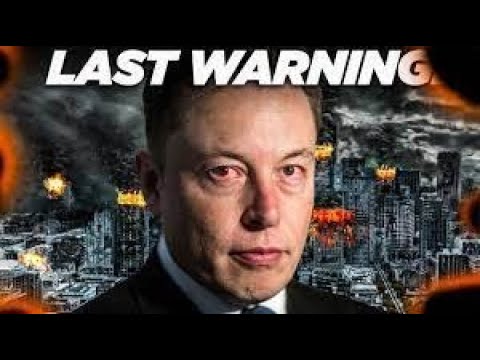 Elon Musks Last Terrifying Warning “Prepare For The Apocalypse! - YouTube