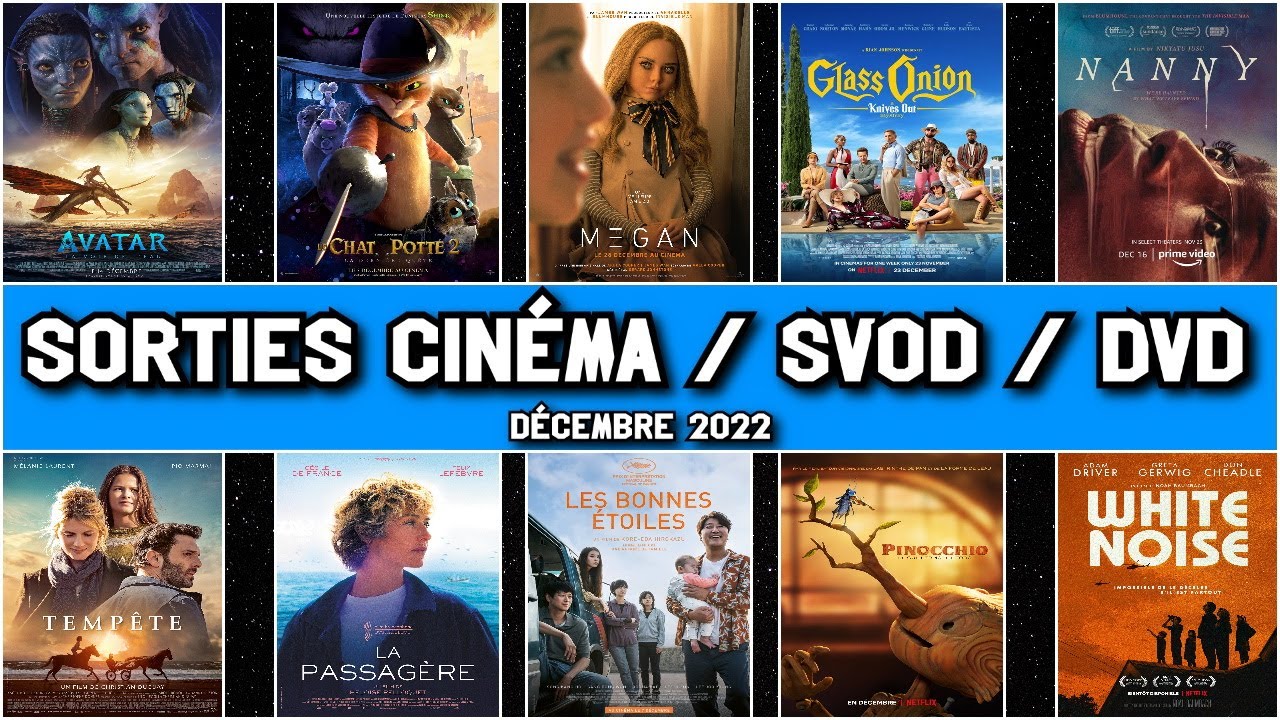 Sorties cinéma, SVOD et DVD ~ DÉCEMBRE 2022 🎬 - YouTube