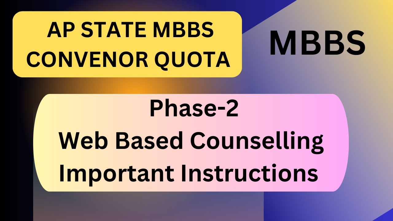 AP State Convenor Quota MBBS Phase-2 Web Based Counselling - Important ...
