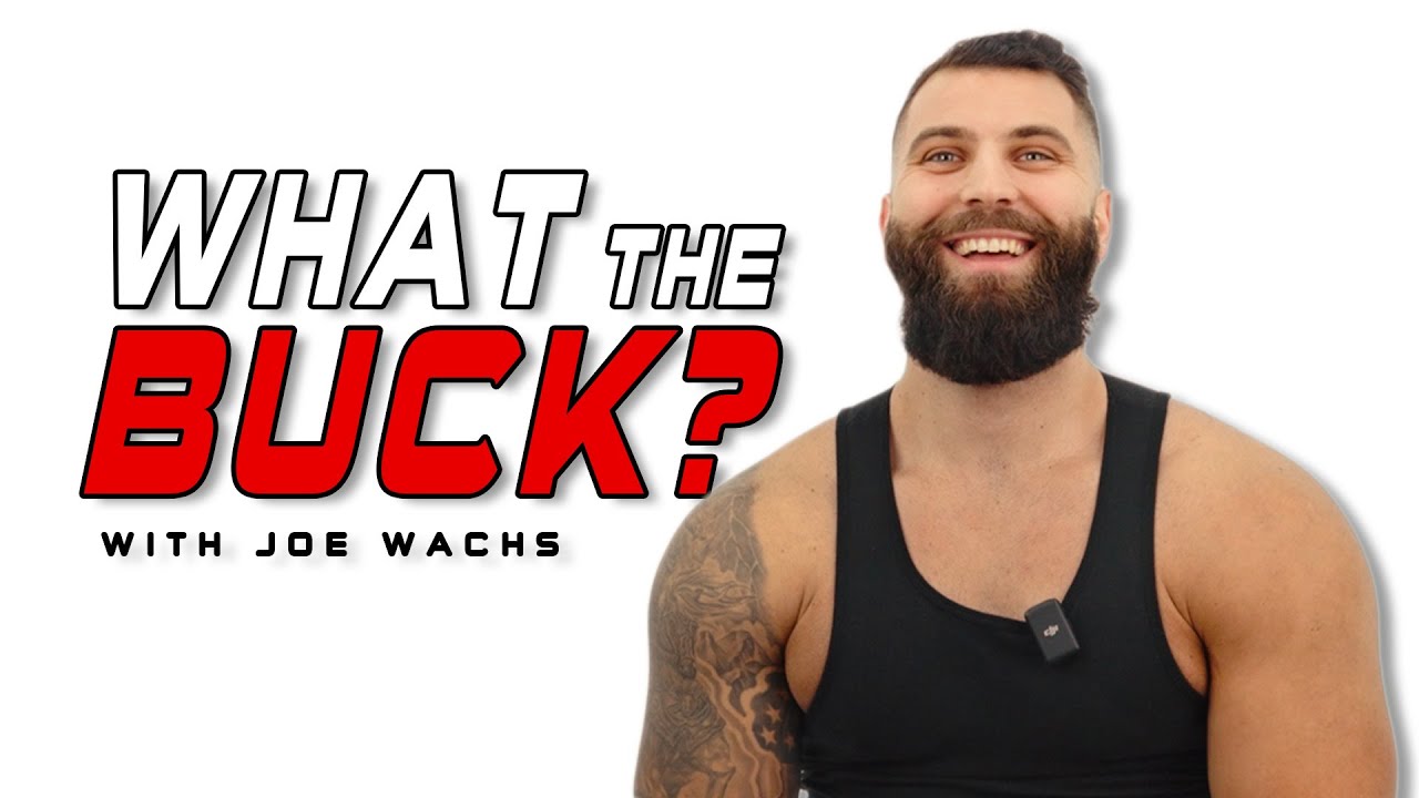 What the Buck? With Joe Wachs - YouTube
