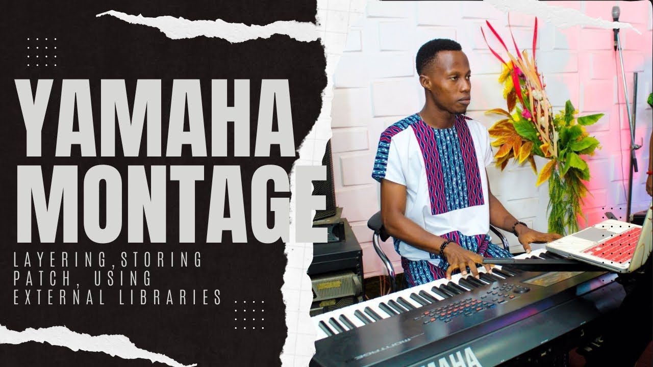Ultimate guide to Creating Yamaha Montage Performance | Layering ...