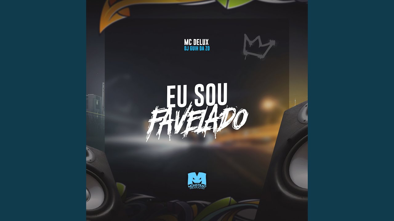 Eu Sou Favelado - YouTube
