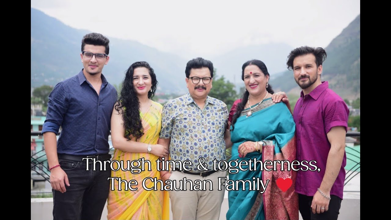 The Chauhan Family | Through love and togetherness - YouTube