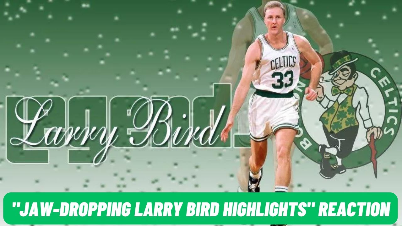 "Jaw-Dropping Larry Bird Highlights" REACTION - YouTube
