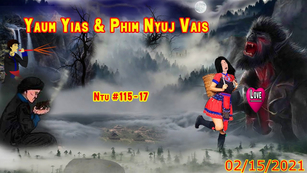 PHIM NYUJ VAIS #115 17 TSIM MUAJ TSWJ XWM TXUJ CI KHAWV KOOB PHIM NYUJ VAIS - YouTube
