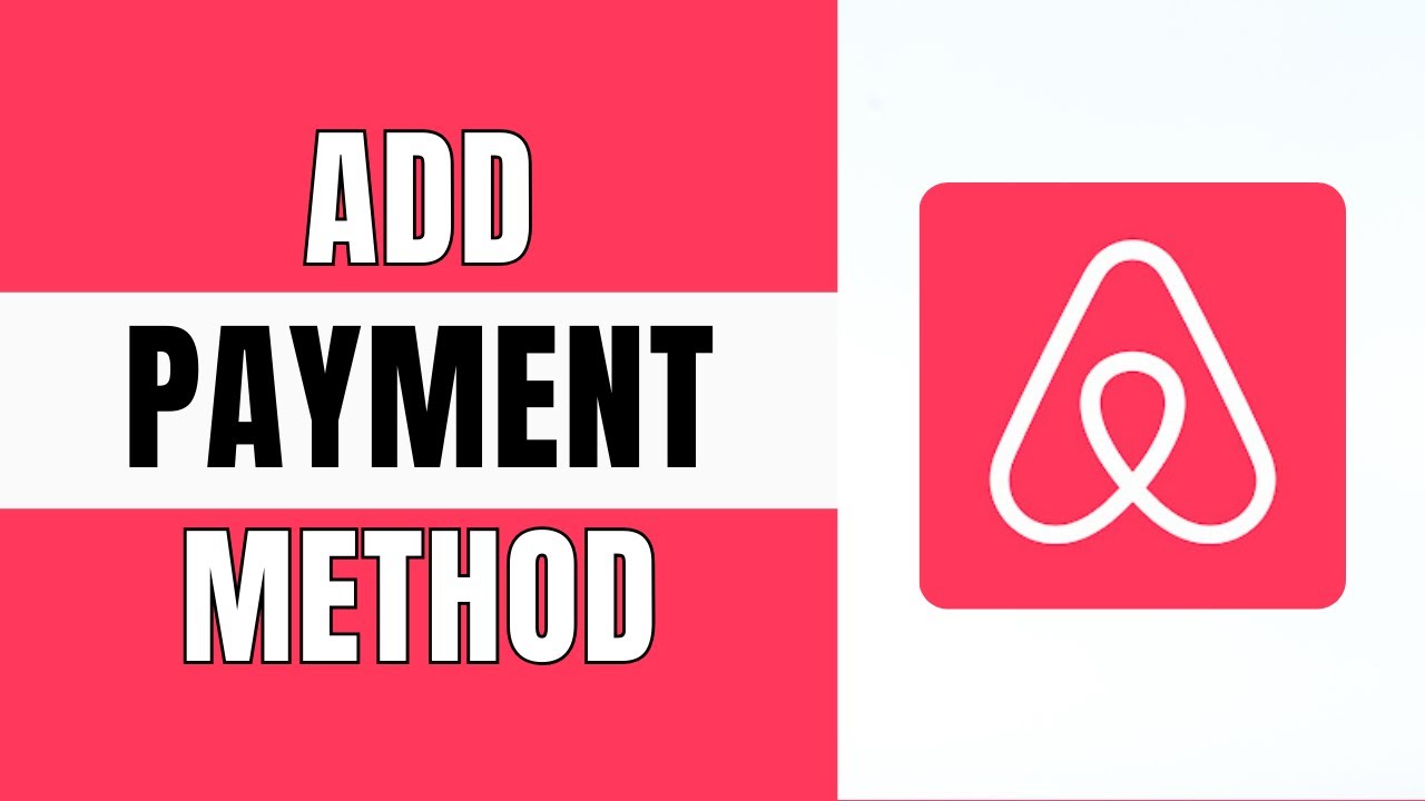 How to Add a Payment Method on Airbnb App | 2025 - YouTube