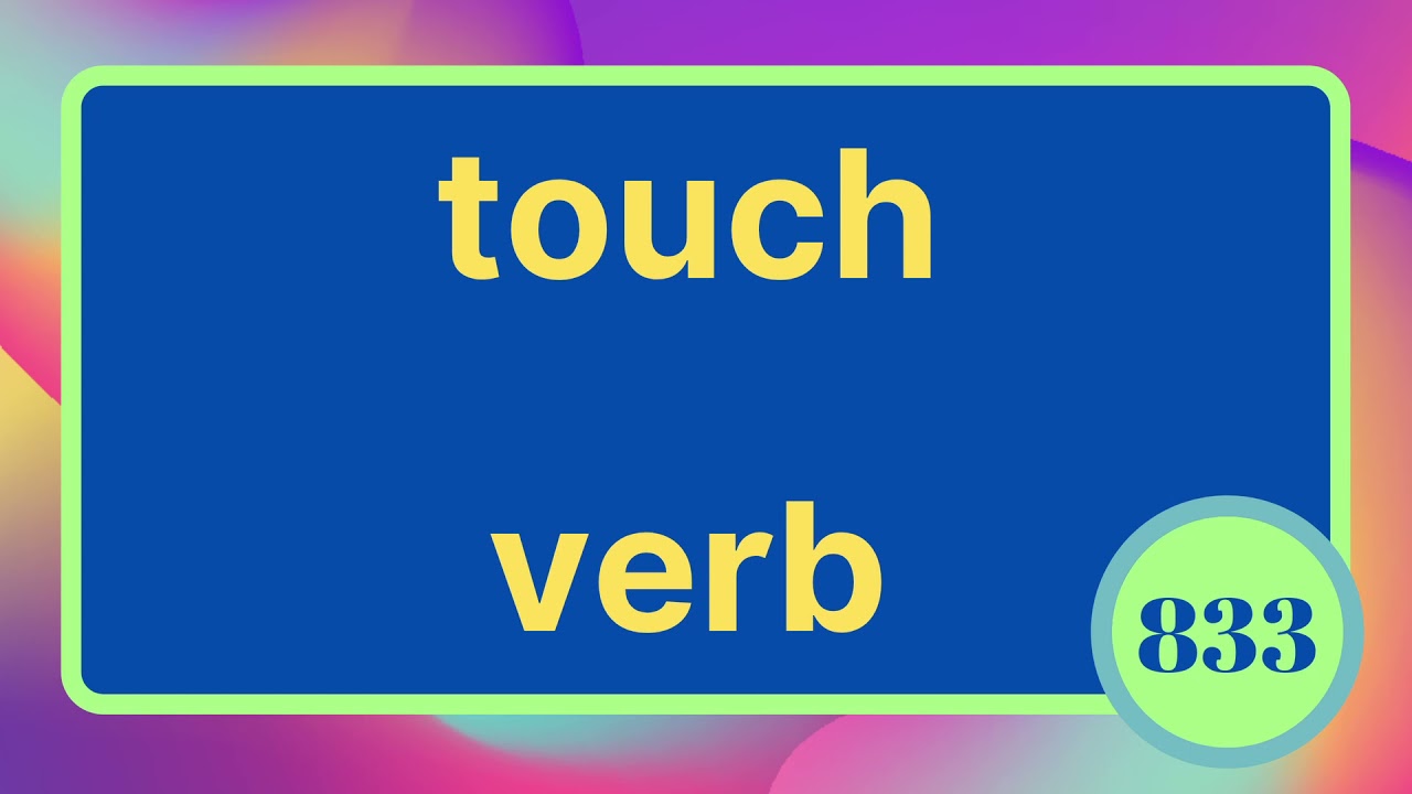 833 touch verb - YouTube