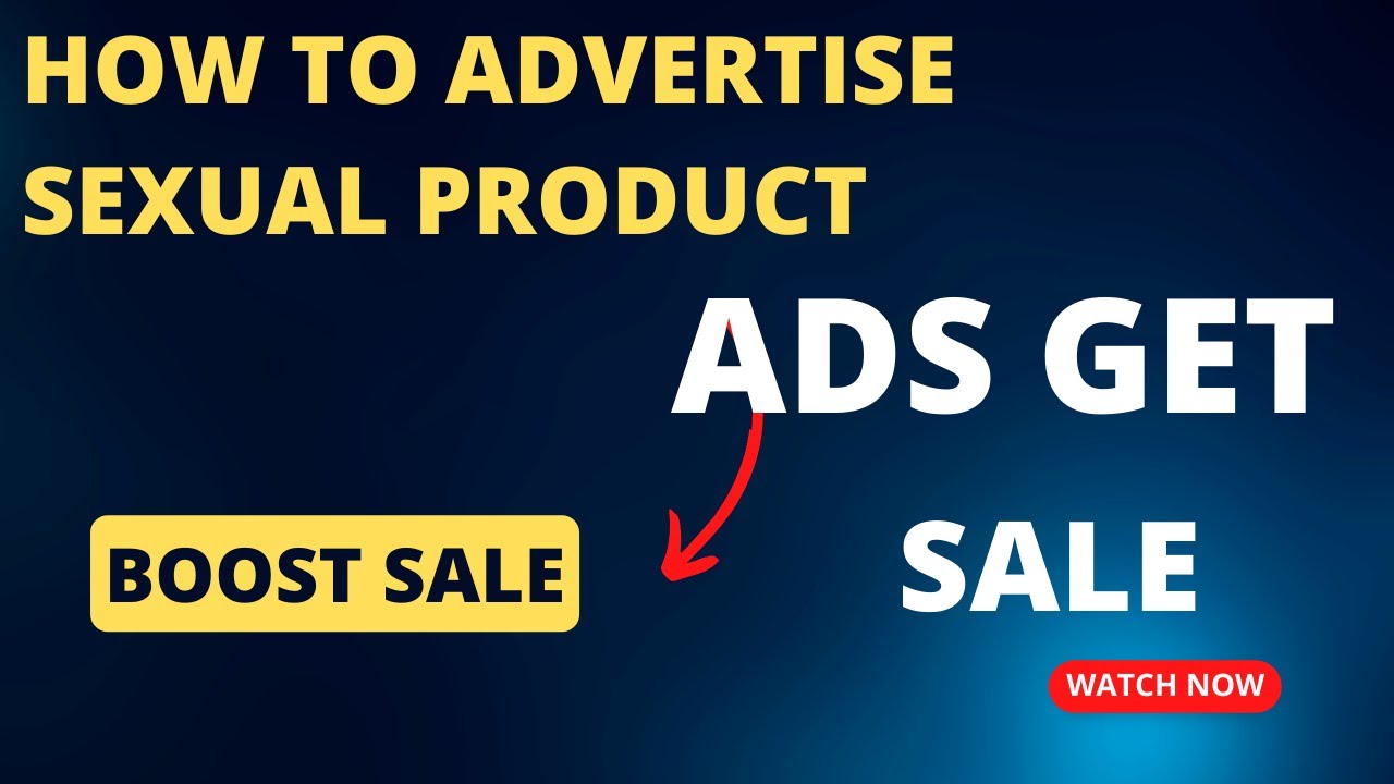how to advertise sexual product How To Advertise Adult Products In ...