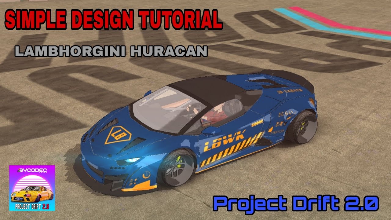 Project Drift 2.0 Lambhorgini Huracan Simple design #projectdrift2 # ...