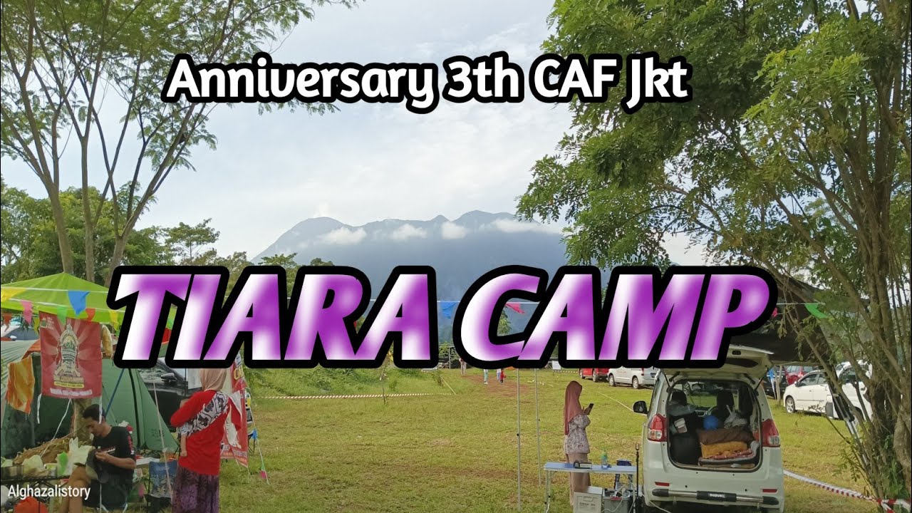 TIARA CAMP / NGECAMP DI PUNCAK / CAMPERVAN DI TIARA CAMP / ANNIVERSARY ...