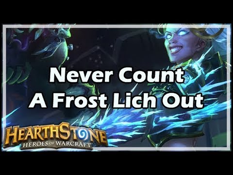 [Hearthstone] Never Count A Frost Lich Out - YouTube