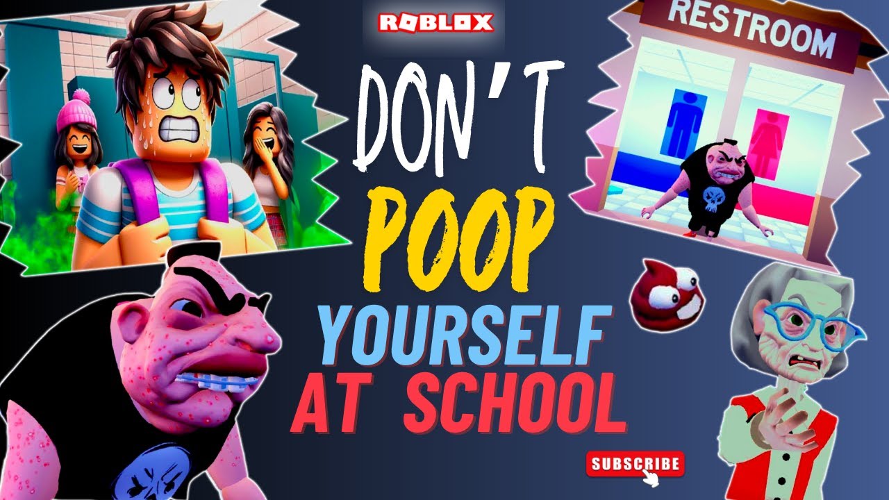 ROBLOX DON’T POOP YOURSELF AT SCHOOL!(OBBY) [Full Walkthrough]…So Much ...