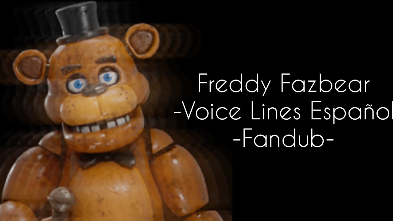 -Freddy Fazbear Voice Lines Animated- [ESPAÑOL LATINO] - YouTube
