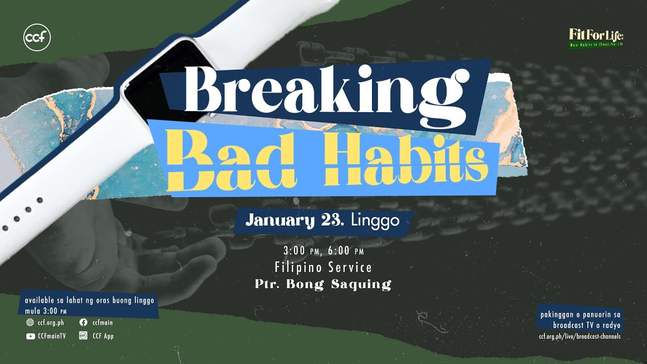 Breaking Bad Habits | Bong Saquing - YouTube