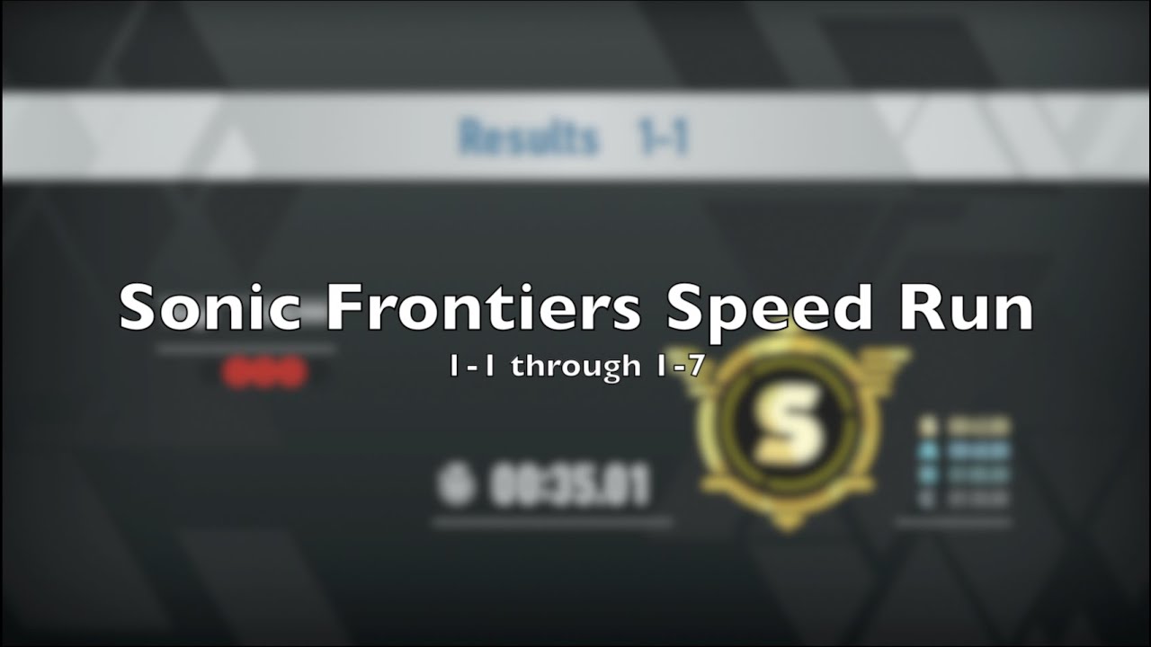 Sonic Frontiers Speed run 1-1 through 1-7 - YouTube