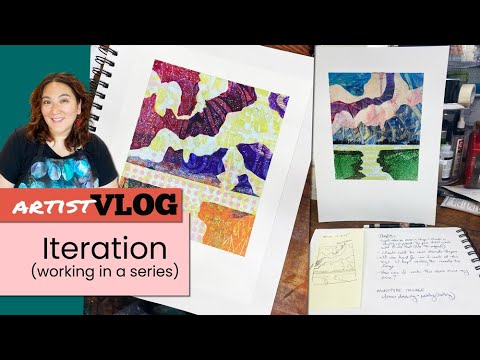 Art Vlog 69: What is Iteration (Working in a Series) and How Do You Do ...