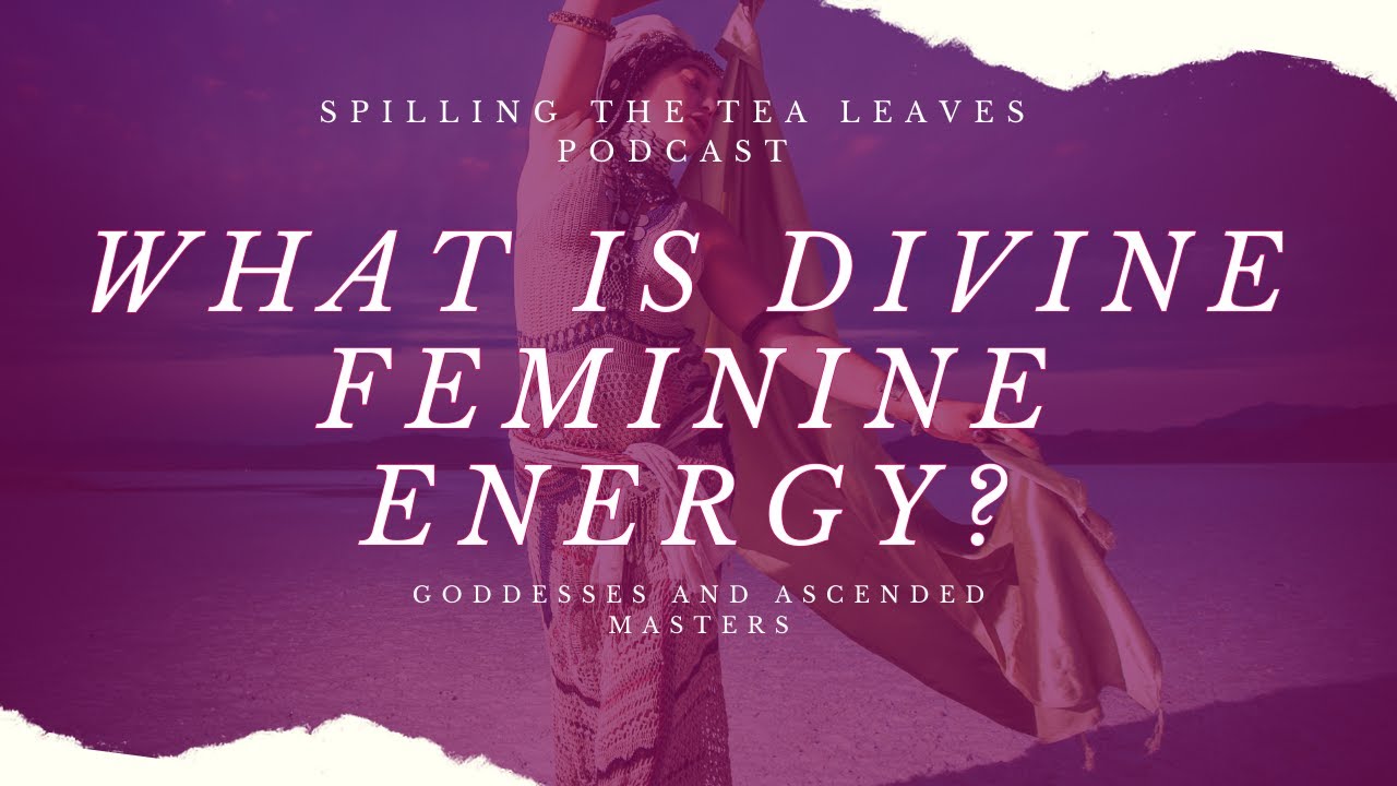 What is Divine Feminine Energy? Let's talk Goddesses and Female ...
