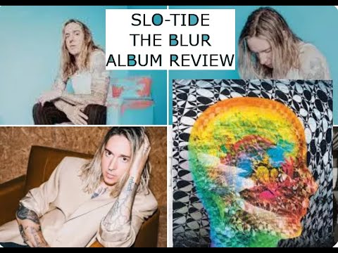 uO FAN REACTS / SLO-TIDE "THE BLUR" REVIEW / The Opposite of Emo - YouTube
