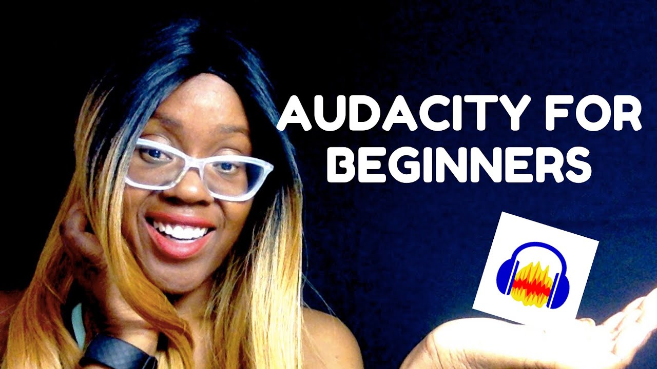 AUDACITY FOR BEGINNERS- 2020 TUTORIAL ]- learn tips and tricks for ...